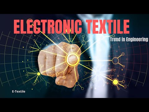 E TEXTILE PART2 || E-Textile || Technology || Electronics