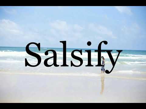 How To Pronounce Salsify🌈🌈🌈🌈🌈🌈Pronunciation Of Salsify