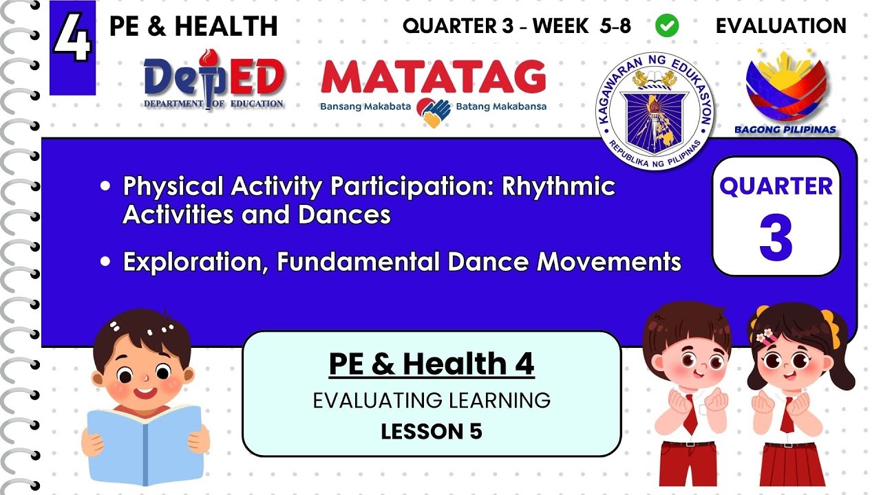 PE&HEALTH4 Q3 W5: Physical Activity Participation: Rhythmic Activities and Dances, Exploration ...