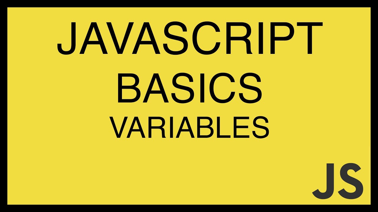 JavaScript Basics Tutorial 6 - Variables