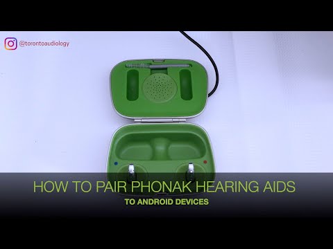 How to Pair Phonak Hearing Aids to Android