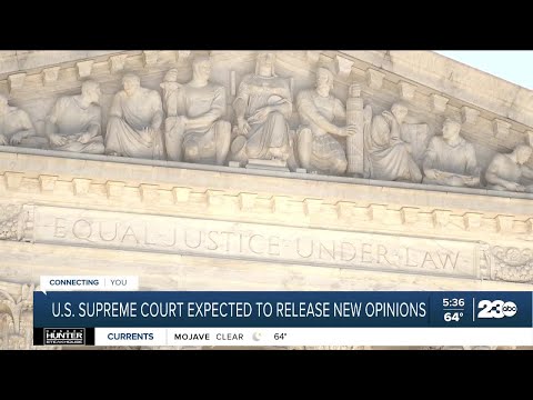 U.S. Supreme Court expected to release new Roe v. Wade opinions