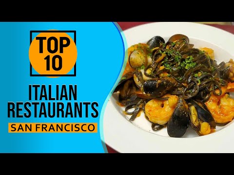 Top 10 Best Italian Restaurants in San Francisco, California