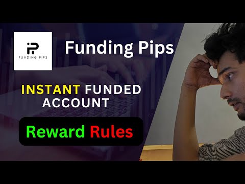 Funding Pips Instant Funded Account Payout Rules | You Need to Know About the Reward Rules |