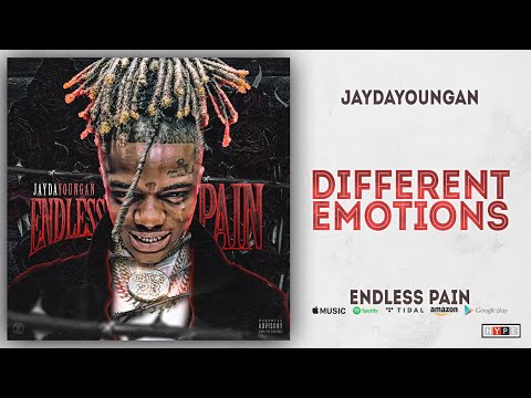 JayDaYoungan - Different Emotions (Endless Pain)