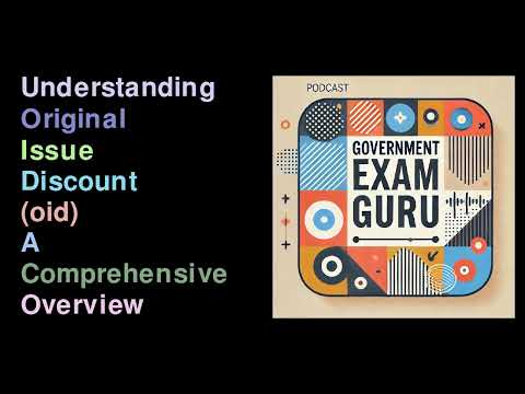 Understanding Original Issue Discount (OID)- A Comprehensive Overview