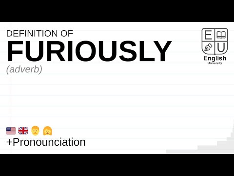 FURIOUSLY meaning, definition & pronunciation | What is FURIOUSLY? | How to say FURIOUSLY