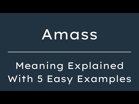 What Does Amass Mean? Amass Meaning in English With 5 Example Sentences