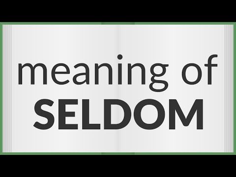 Seldom | meaning of Seldom