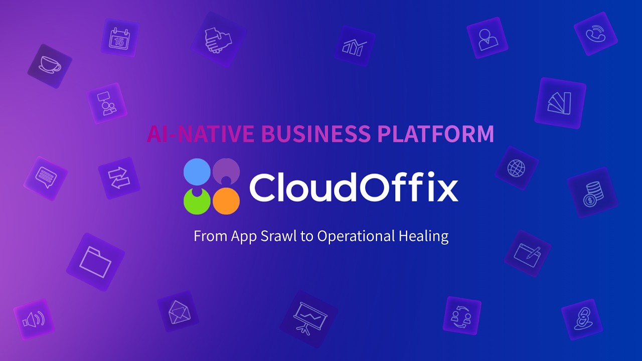 CloudOffix — The AI-Native Business Platform: From App Sprawl to Operational Healing
