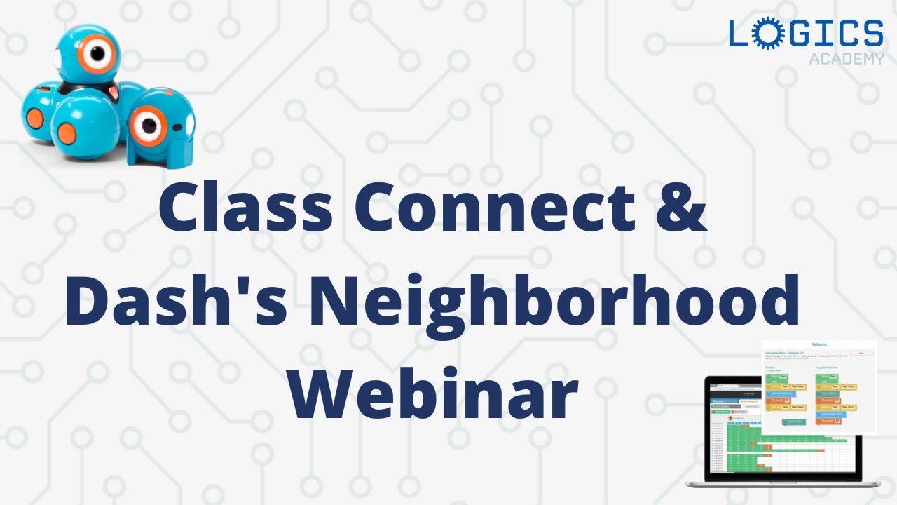 Make Coding Easy To Teach and Learn With Class Connect & Dash's Neighborhood