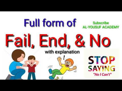 full form of fail, end, no by Yousuf Rathore