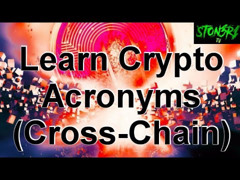 Learn Crypto Acronyms (Cross-Chain)