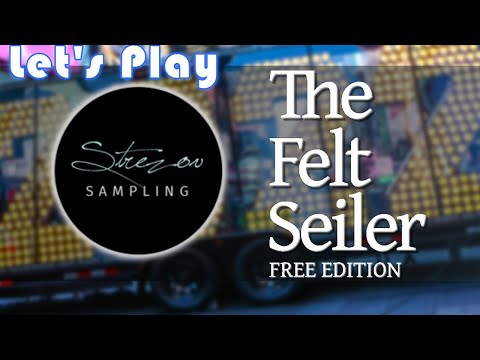 Let’s Play Strezov Sampling The Felt Seiler FREE Edition | Welcome 2022