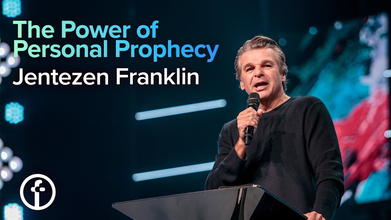 The Power of Personal Prophecy by Pastor Jentezen Franklin | Free Chapel