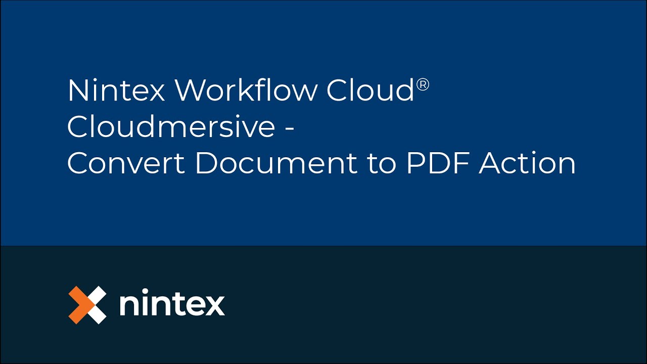 Nintex Workflow Cloud: Cloudmersive - Convert Document to PDF Action