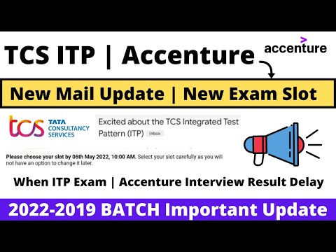 TCS ITP New Mail Update | Accenture Interview Result Delay | New Exam Slot | 2022-2019 BATCH Queries