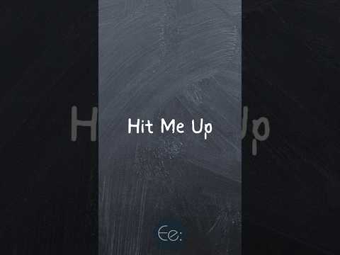 Hit Me Up 📲 What Does It Mean? English Explained #phrases #expression #meaning #slang #esl #tips
