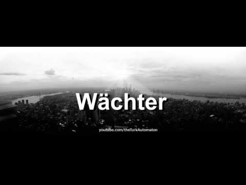 How to pronounce Wächter in German