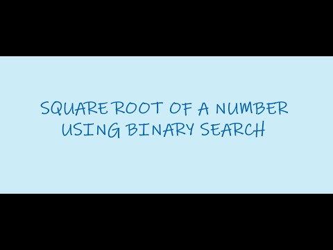Square Root using Binary Search