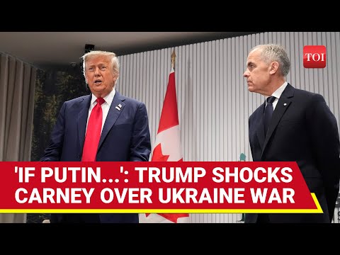 Trump Shocks Mark Carney With Putin Googly; 'If He Were Here...' | Russia-Ukraine War