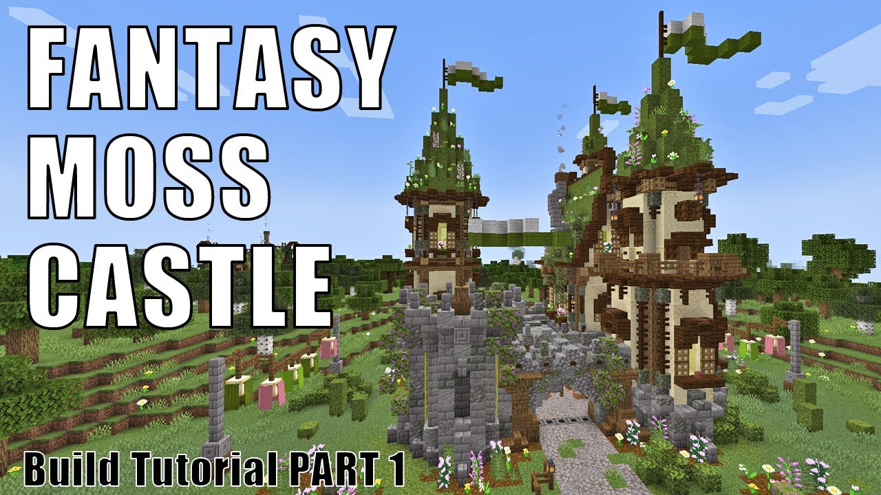 Minecraft Fantasy Moss Castle | Mossy Keep Tutorial Part 1 - Minecraft ...