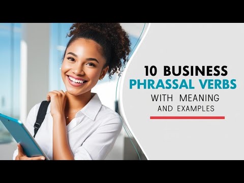 Top 10 Phrasal Verbs for Business Success 🚀💼 | Meaning & Examples