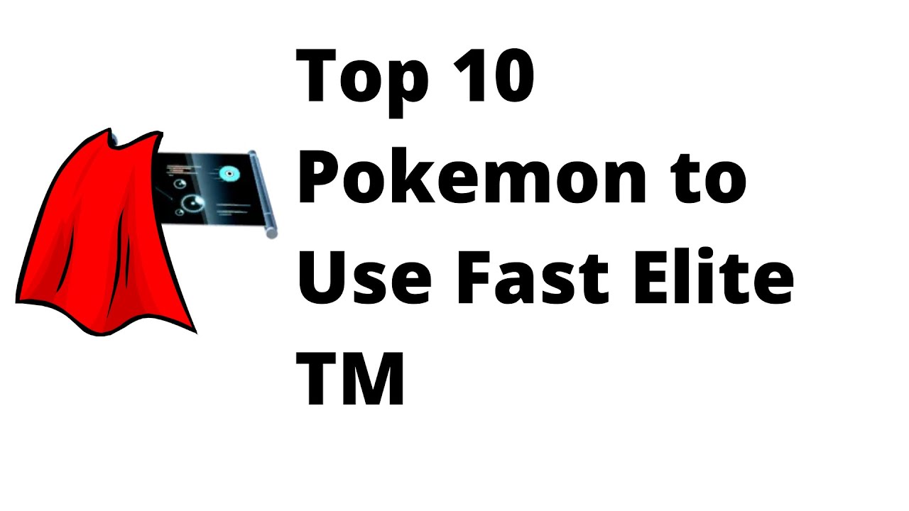 Top 10 Pokemon to Use Fast Elite TM | Pokebattler