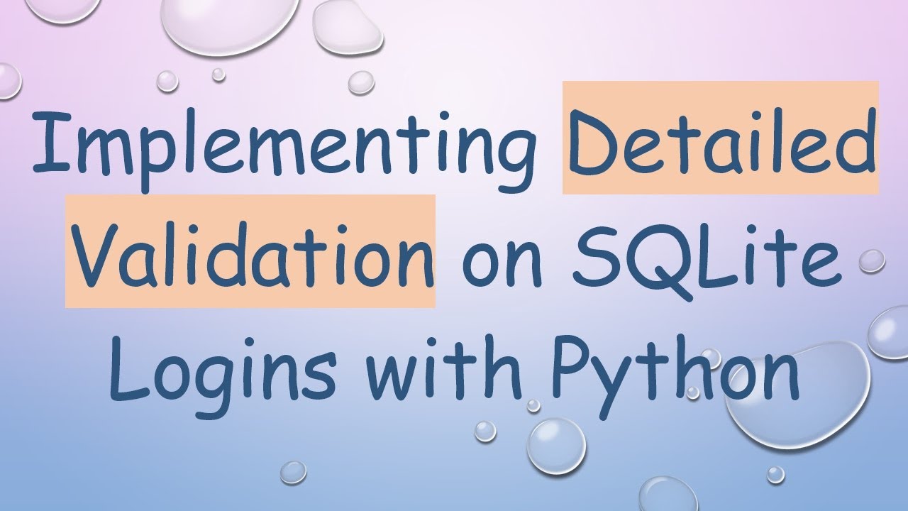 Implementing Detailed Validation on SQLite Logins with Python