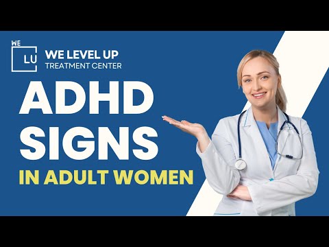 ADHD Symptoms in Women Signs in Adulthood You Need To Know, ADHD in Women Diagnosis