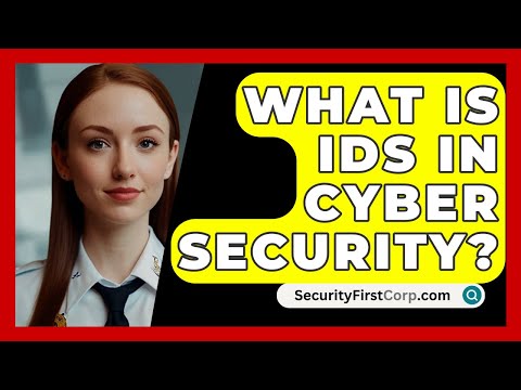 What Is IDS In Cyber Security? - SecurityFirstCorp.com