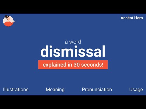 DISMISSAL - Meaning and Pronunciation