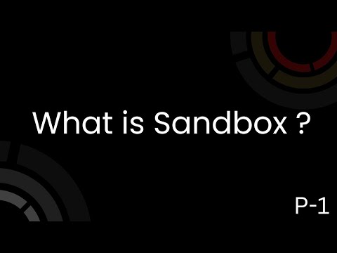 What is a sandbox | why do we need sandbox| how sandbox works #sandbox #whatissandbox