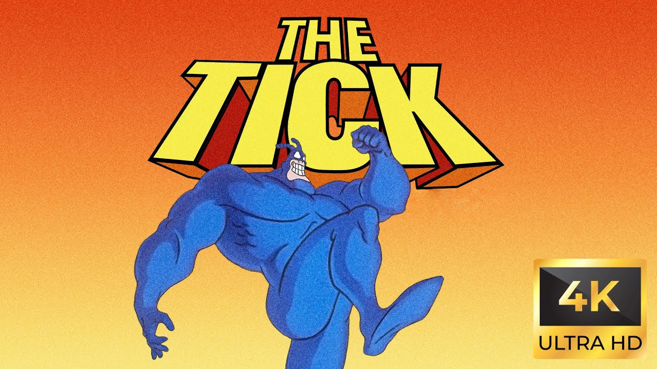 The Tick Intro 4k Remaster
