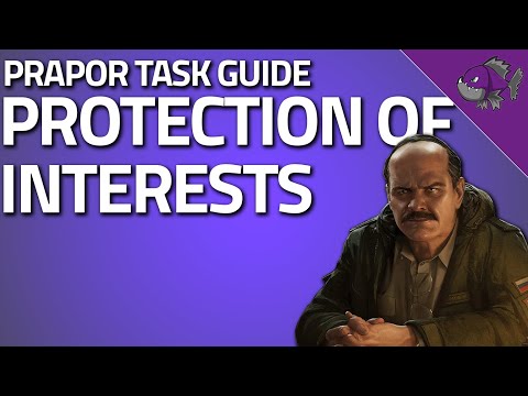 Protection Of Interests - Prapor Task Guide - Escape From Tarkov