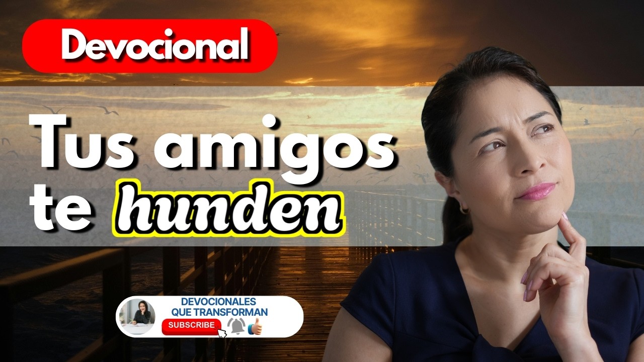 “HOW TO CHOOSE YOUR FRIENDS ACCORDING TO THE BIBLE” 03/22/26 | TODAY'S DEVOTIONAL | DIANA MUÑOZ