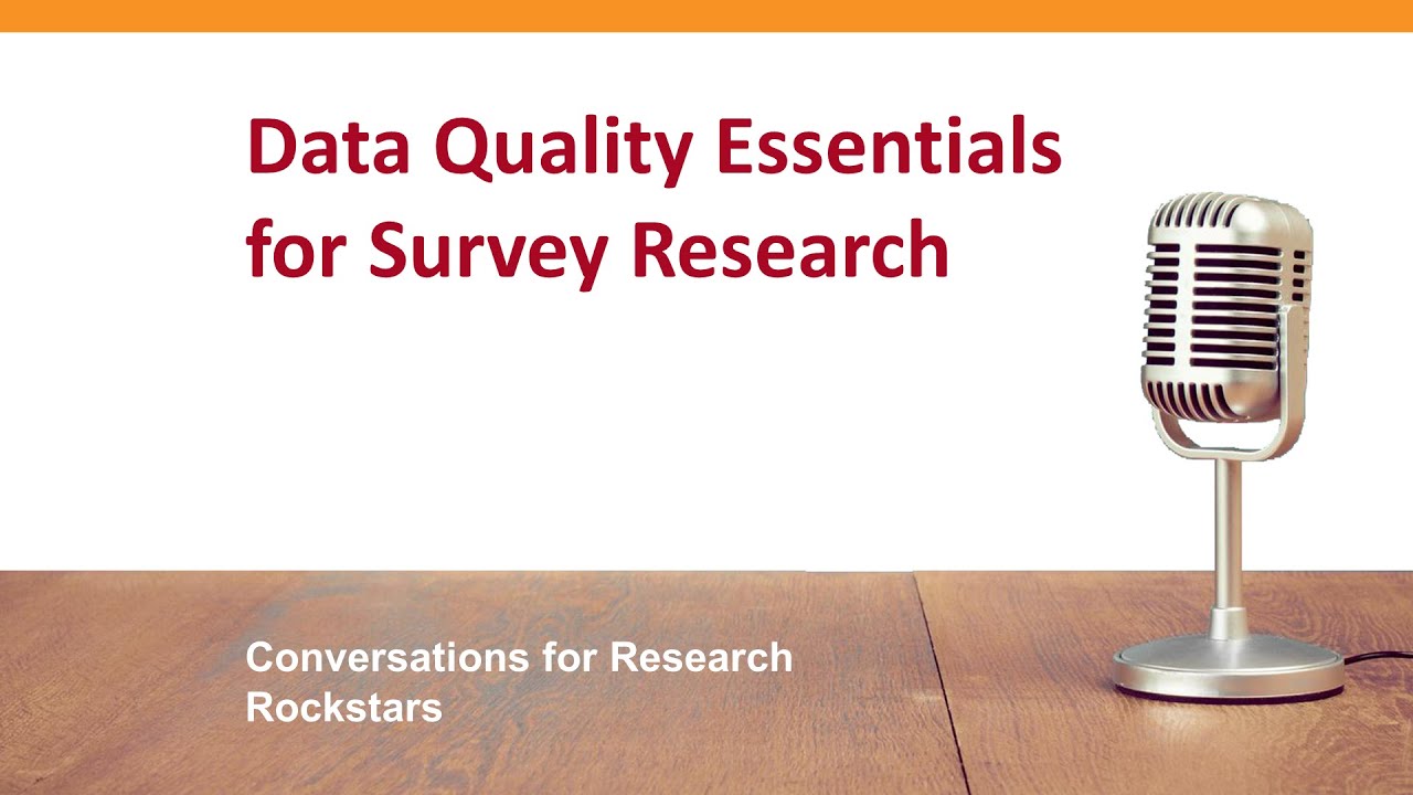 Data Quality Essentials for Survey Research