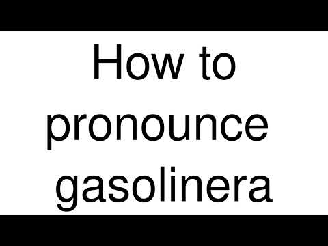 How to Pronounce "gasolinera" (Spanish)