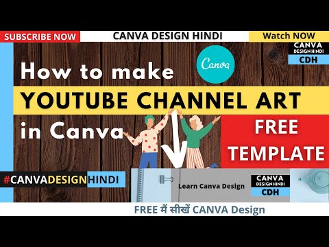 How to Make YouTube Channel Art in Canva Tutorial | YouTube Banner Kaise Banaye | Canva Design Hindi