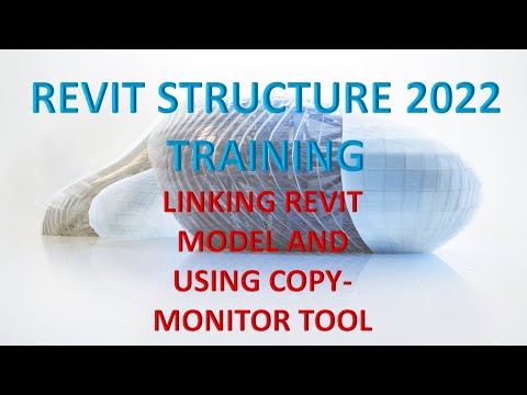 REVIT STRUCTURE 2022 LESSON 5: LINKING REVIT MODEL AND USING COPY ...