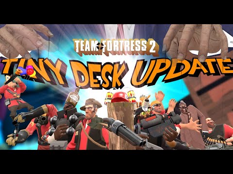 Steam Community :: Video :: Team Fortress 2: The Tiny Desk Update