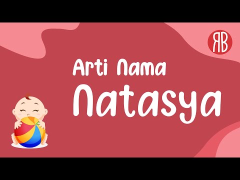 Arti Nama Natasya & Kombinasi Rangkaian Nama