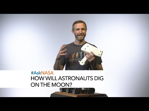 #AskNASAβ How Will Astronauts Dig on the Moon?