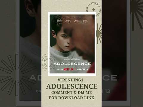 Adolescence DOWNLOAD NOW | TRENDING 1 | WEBSERIES