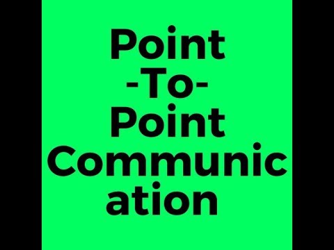 What is point-to-point communication