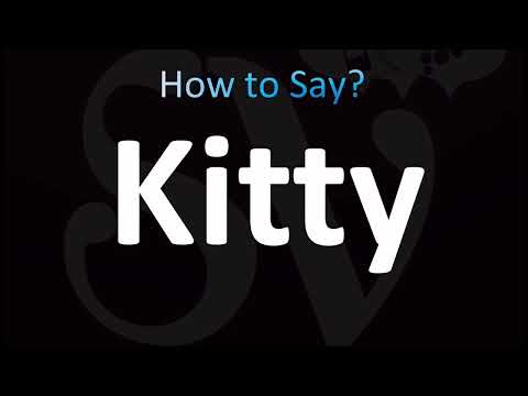 How to Pronounce Kitty (CORRECTLY!)
