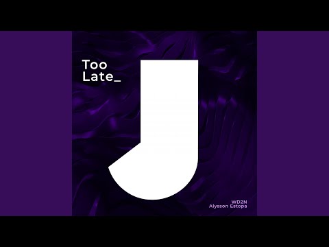 Too Late