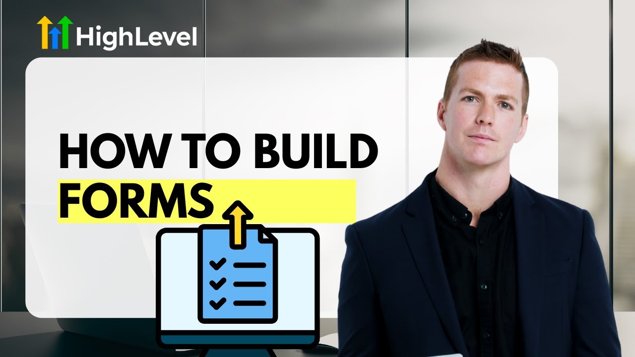 How To Build High-Converting Forms in Go HighLevel