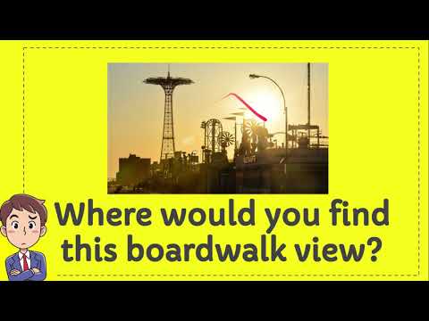 Where would you find this boardwalk view?