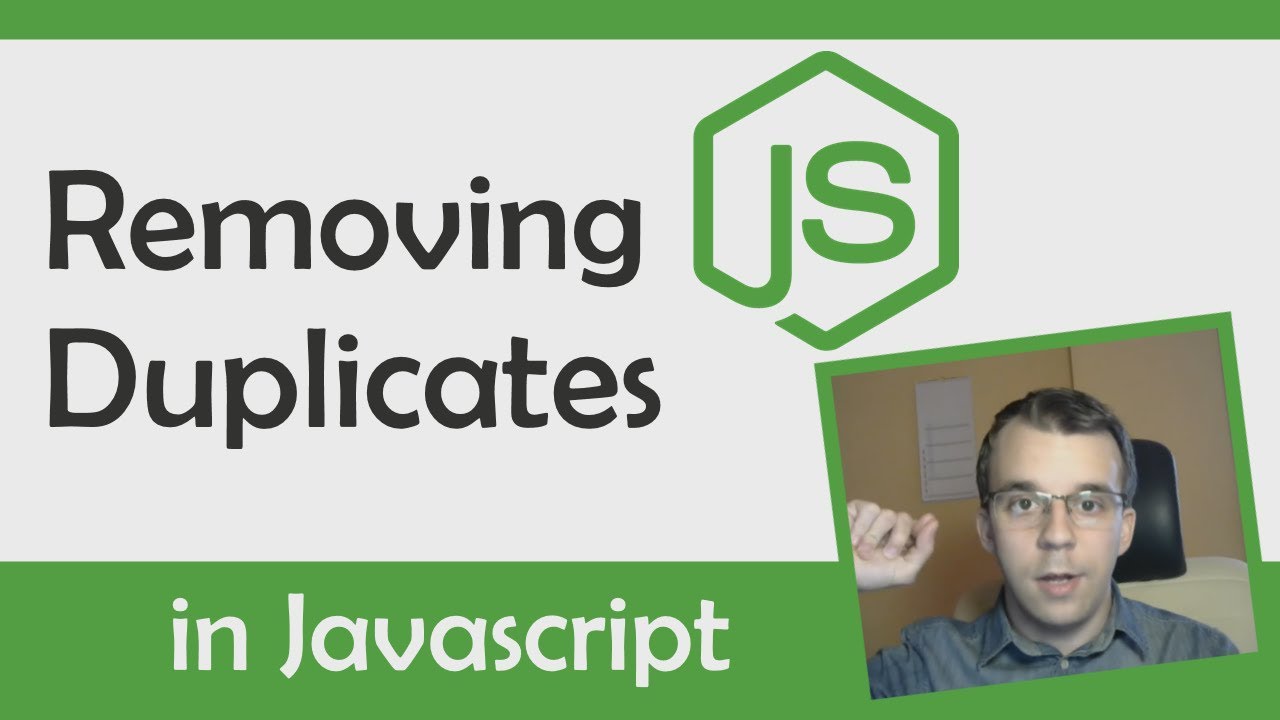Removing duplicates in Javascript (2019)